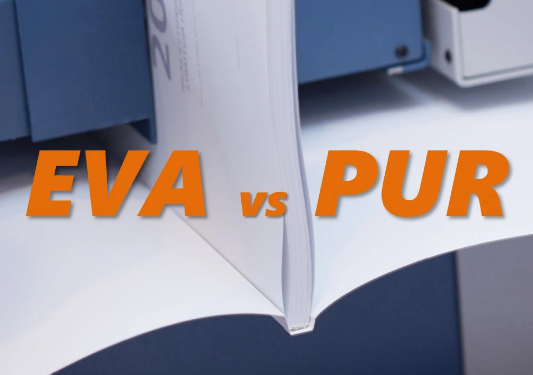 EVA vs PUR: Which Glue is Better for Perfect Bound Books? | Color Vision Printing
